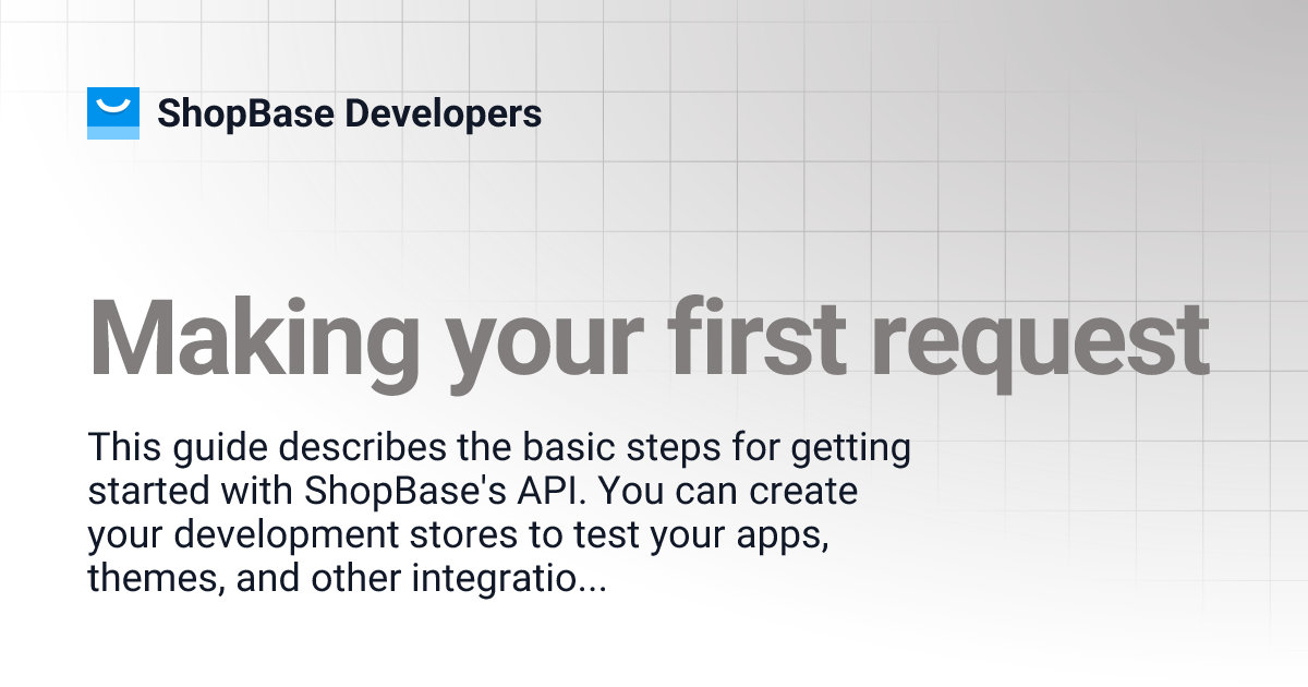 Making your first request | ShopBase Developers