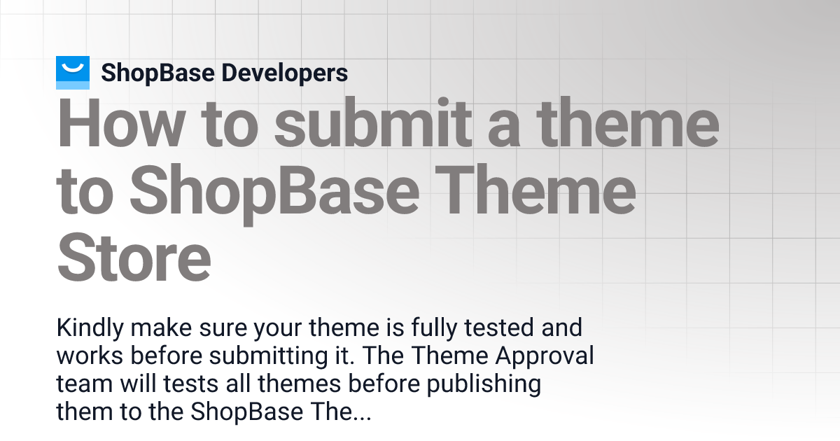 How to submit a theme to ShopBase Theme Store | ShopBase Developers